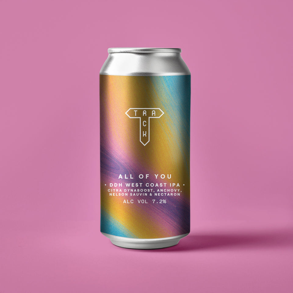 All Of You DDH West Coast IPA 7.2% | Track Brewing UK – Track Brewing ...